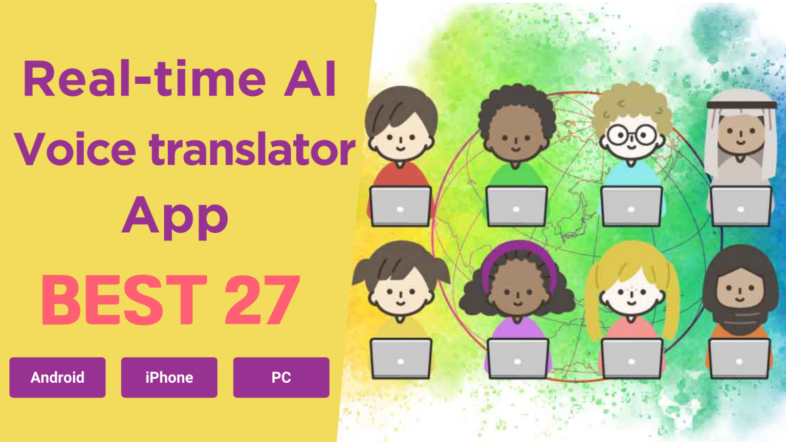 Real-time AI Voice translator App BEST 27｜【FREE・PC・Android・iPhone ...